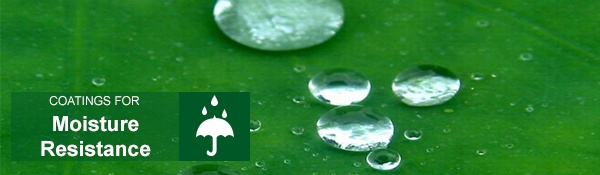 Hydrophobic, Moisture Resistant Coating Solutions